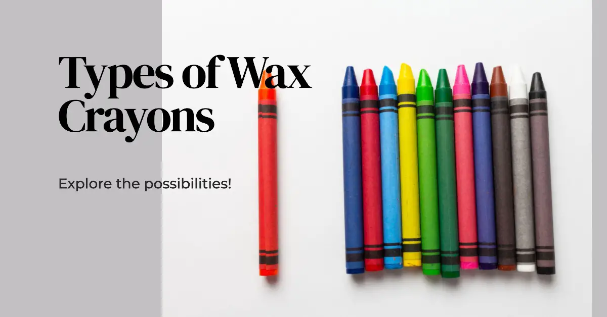 Waxed Crayons: More Than Just Child's Play